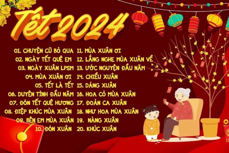 25+ Bài NHẠC TẾT tuyển chọn hay nhất mọi thời đại